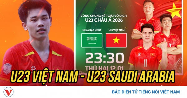 Trực tiếp U23 Việt Nam vs U23 Saudi Arabia bảng A U23 châu Á 2026