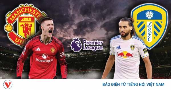 Dự đoán kết quả và đội hình ra sân trận MU vs Leeds United vòng 32 ...